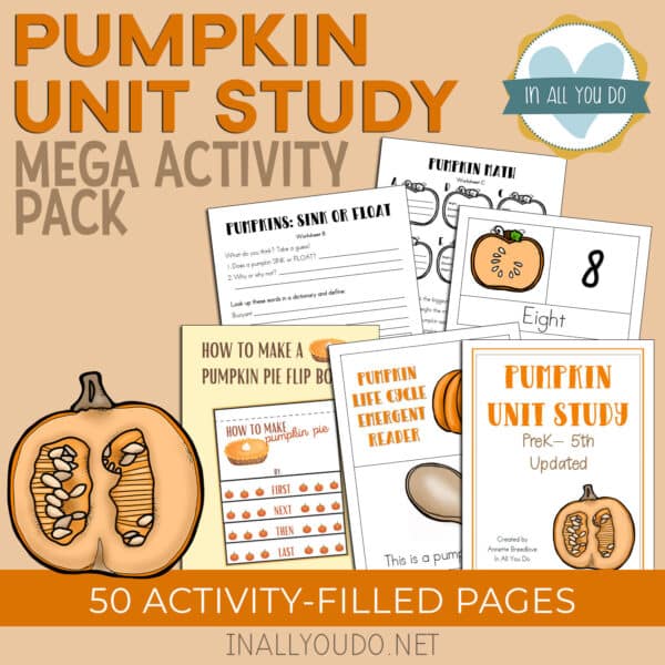 Pumpkin Unit Study MEGA Pack – In All You Do